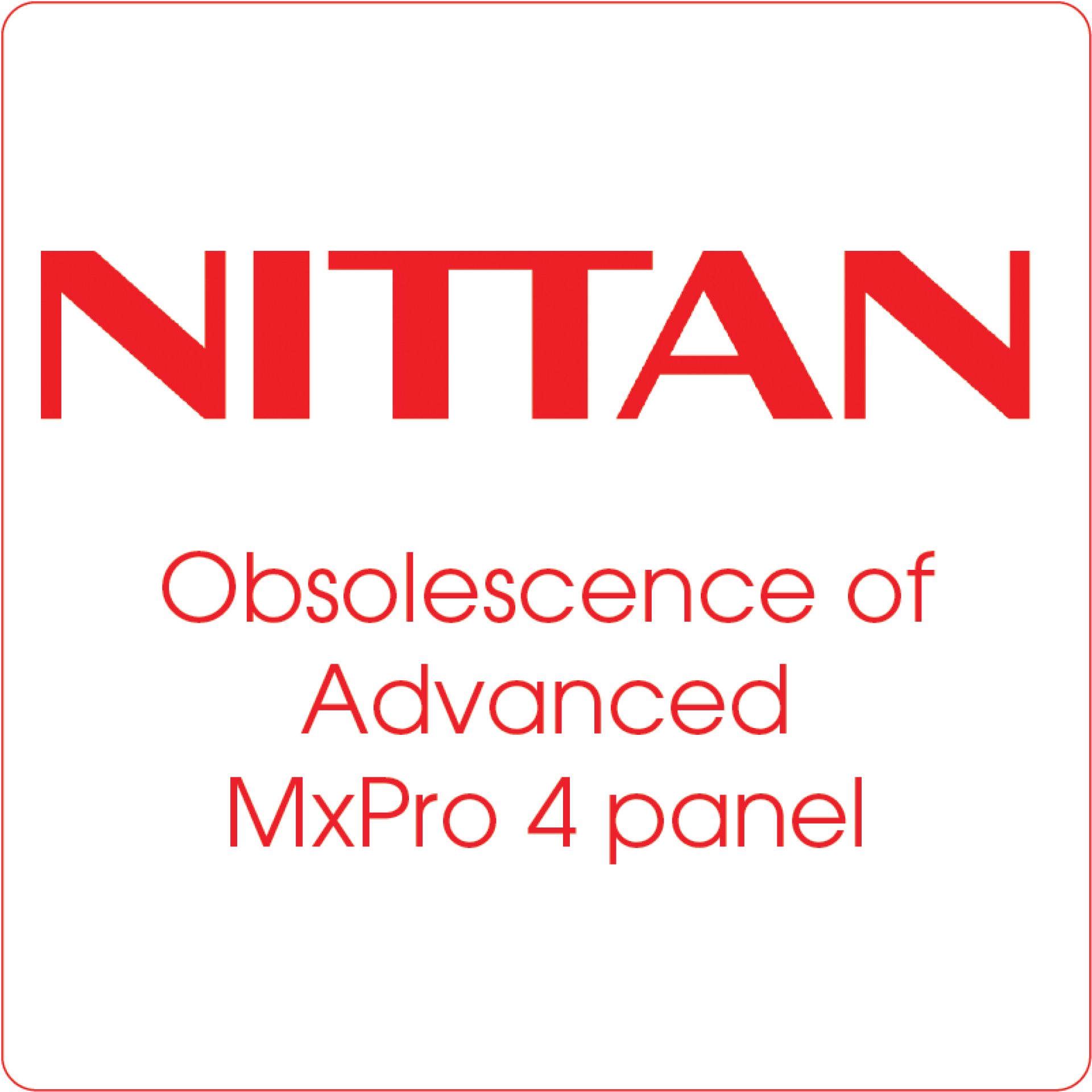 Obsolescence of Advanced MxPro 4 panel - Nittan Europe